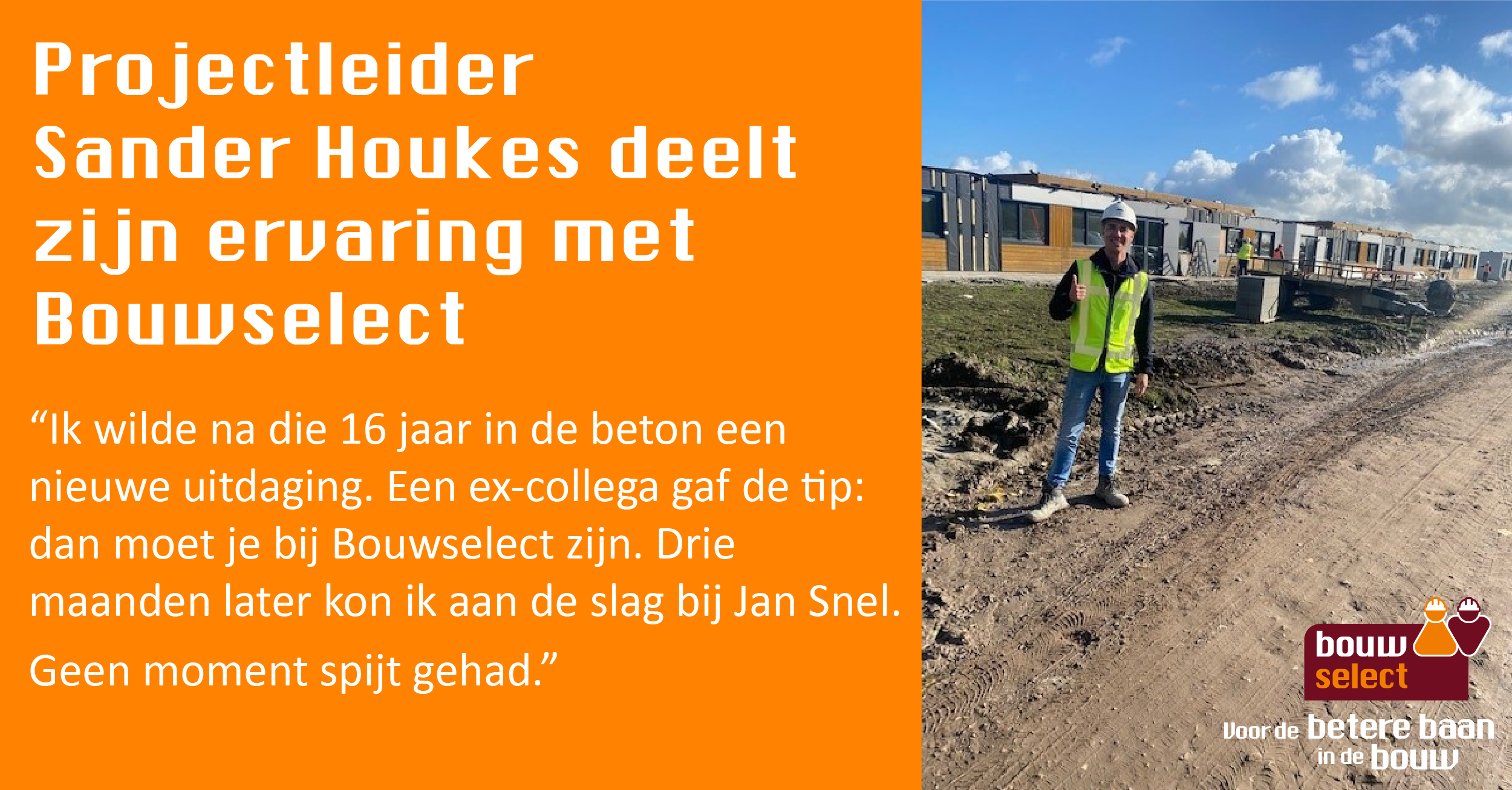 "Eerst een rondleiding over de bouw, dan smikkelen van een visje!” - Bouwselect